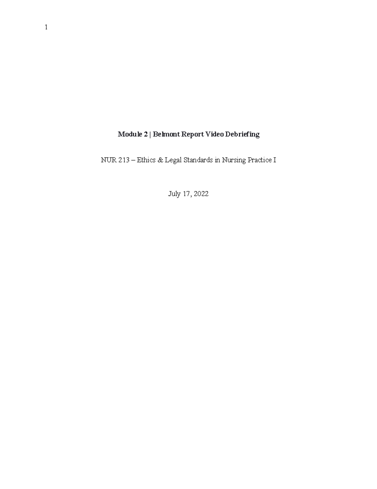 NUR213 Module 2 Belmont Report Video Debriefing - Module 2 | Belmont ...