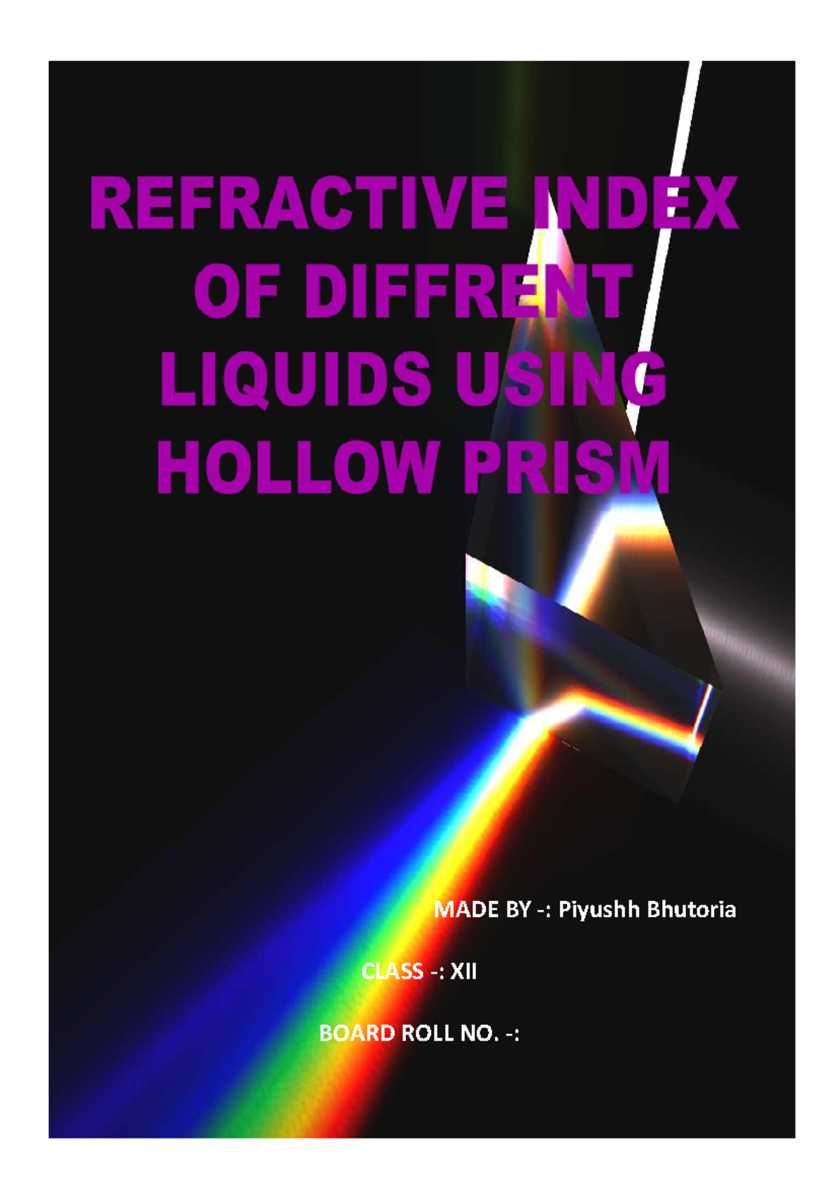 Hollow-prism 2 XII physics investigatory project - MADE BY -: Piyushh ...