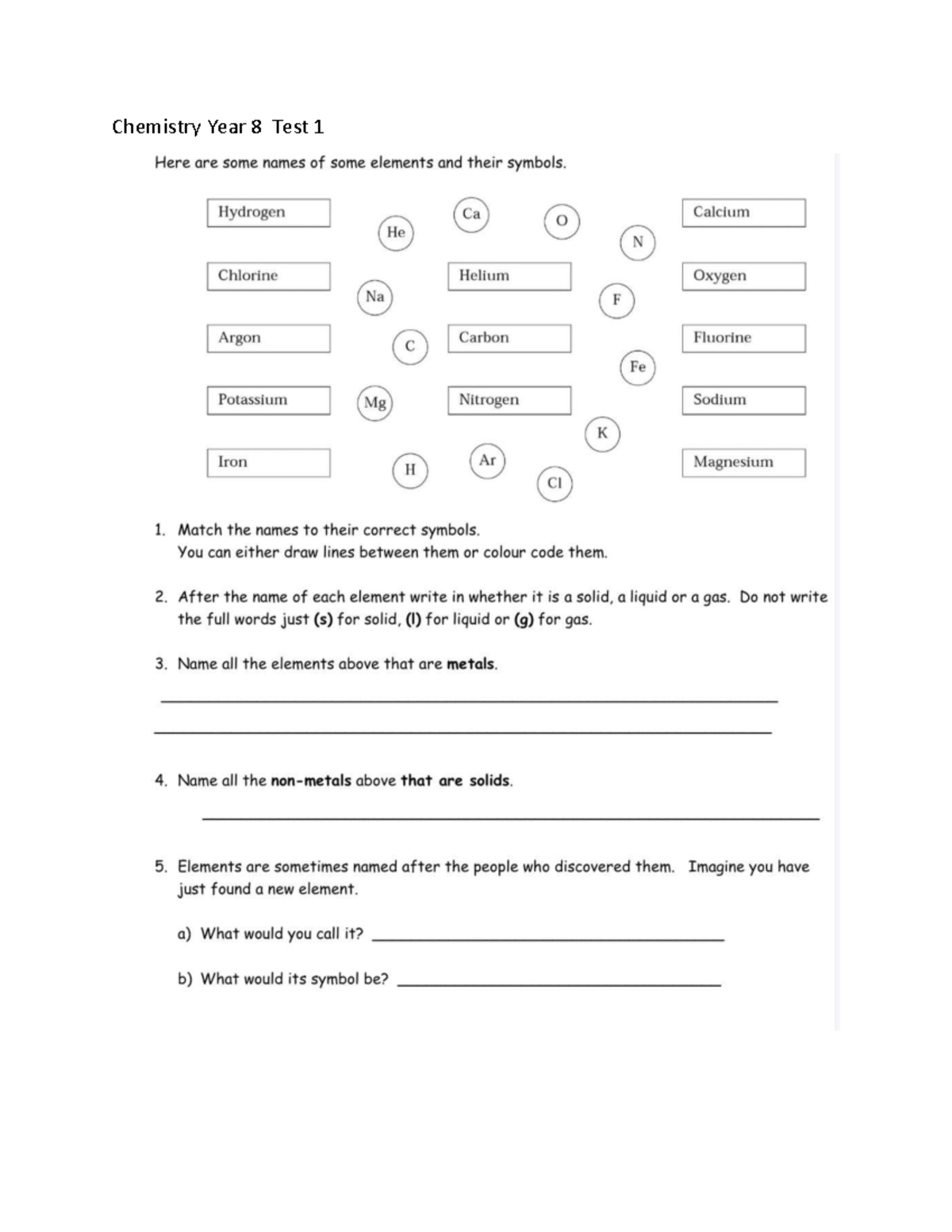 Chemistry Year 8 Test 1 - chem - Chemistry Year 8 Test 1 Here are some ...
