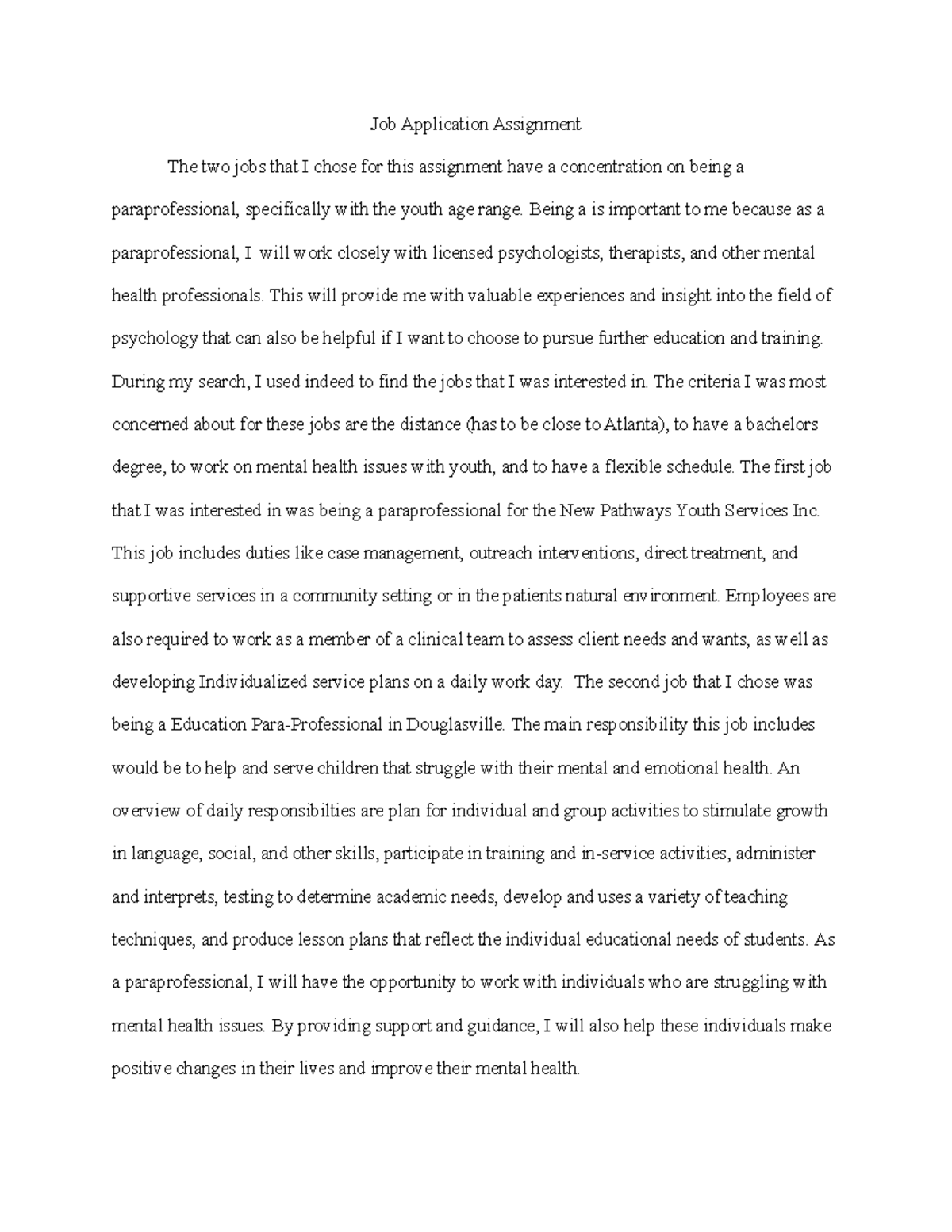 Job Application Assignment - Being a is important to me because as a paraprofessional, I will ...