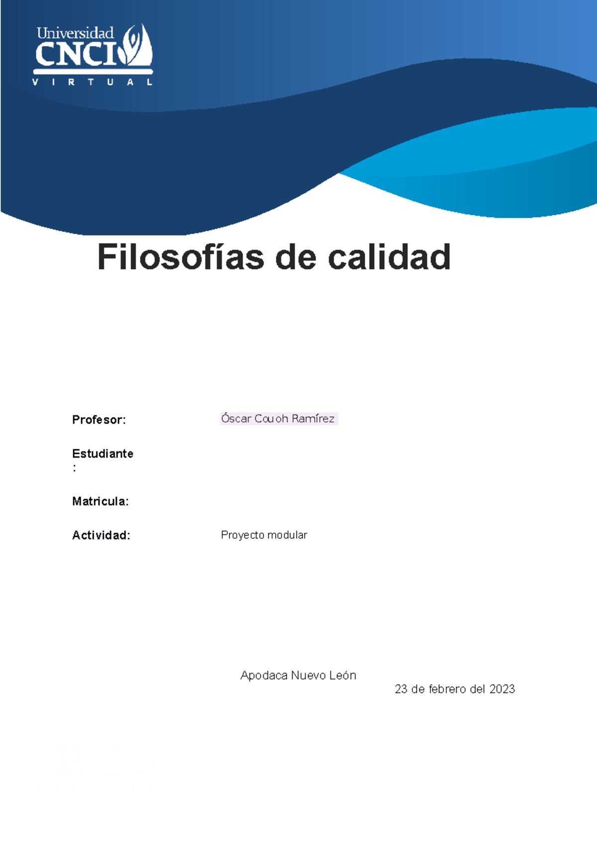 3.-BNL068643 proyecto modular - Filosofías de calidad Apodaca Nuevo León 23 de febrero del 2023 ...