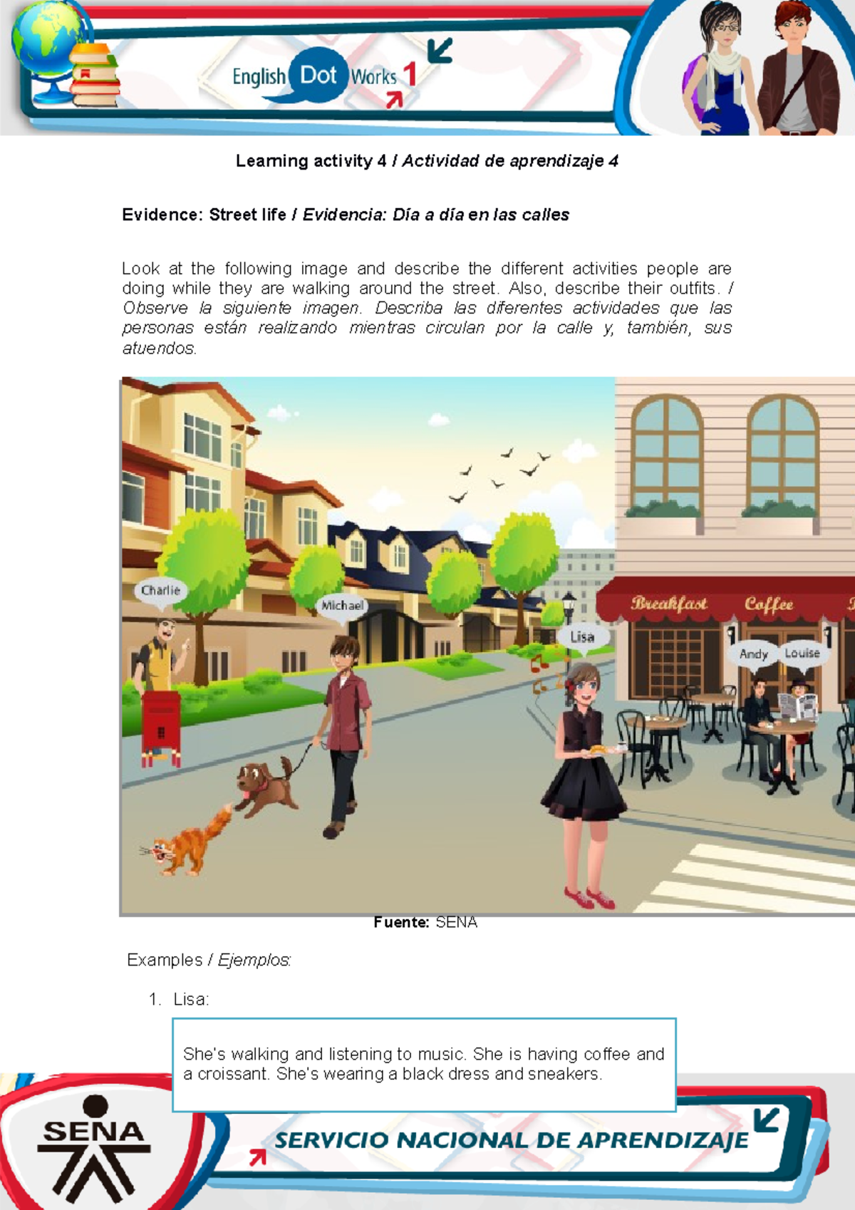 Activity 4-1 - amaamaa - Learning activity 4 / Actividad de aprendizaje 4 Evidence: Street life ...