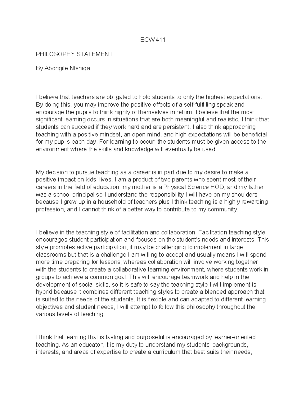 Philosophy Statement, Abongile Ntshiqa 202125954 - ECW 411 PHILOSOPHY ...