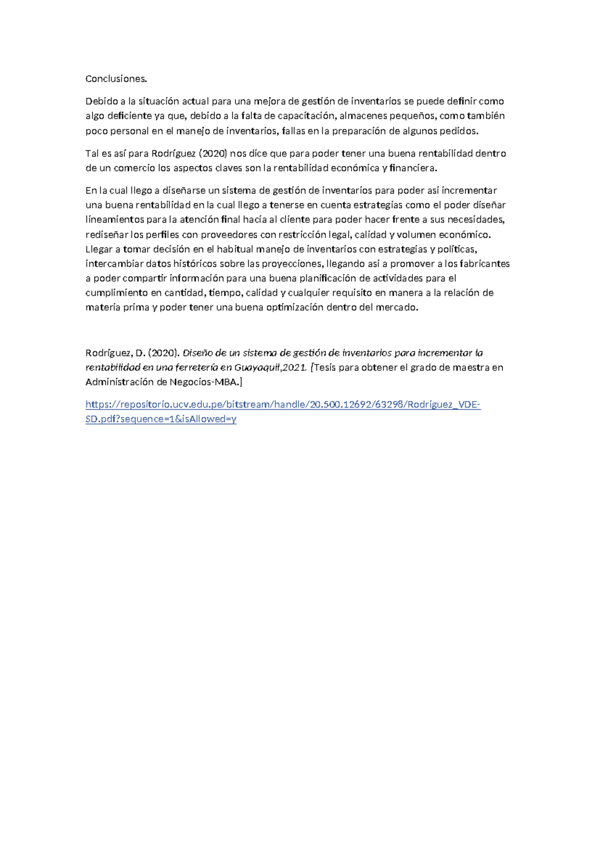 Conclusiones Estudio DE CASO - Conclusiones. Debido a la situación ...