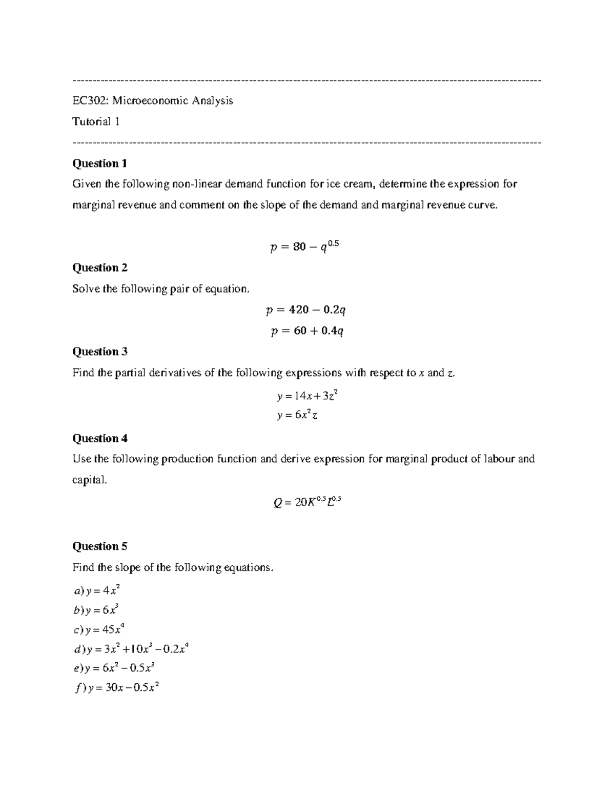 EC302 - Tutorial 1 - Maths for Mathematics - EC302: Microeconomic Analysis Tutorial 1 Question 1 ...