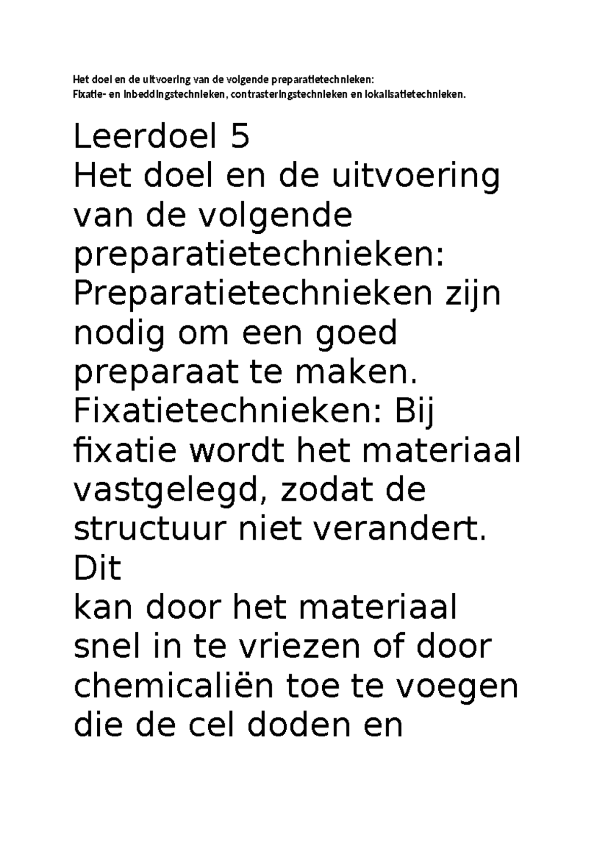 Leerdoel 3 - Het doel en de uitvoering van de volgende ...