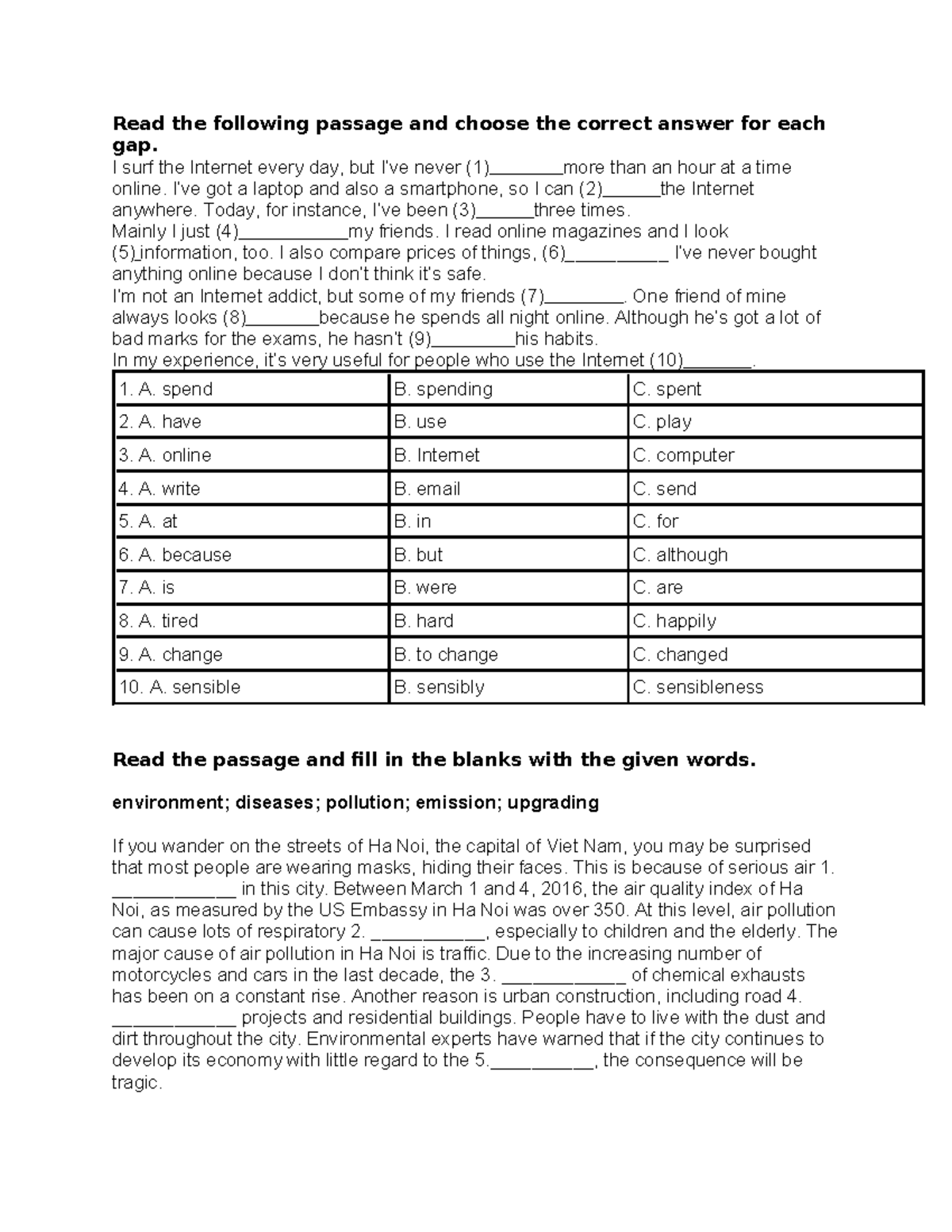 Read the following passage and choose the correct answer for each gap ...