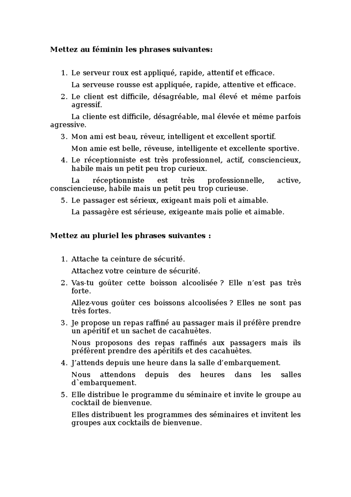 Exercices sur le genre et le nombre - Mettez au féminin les phrases ...