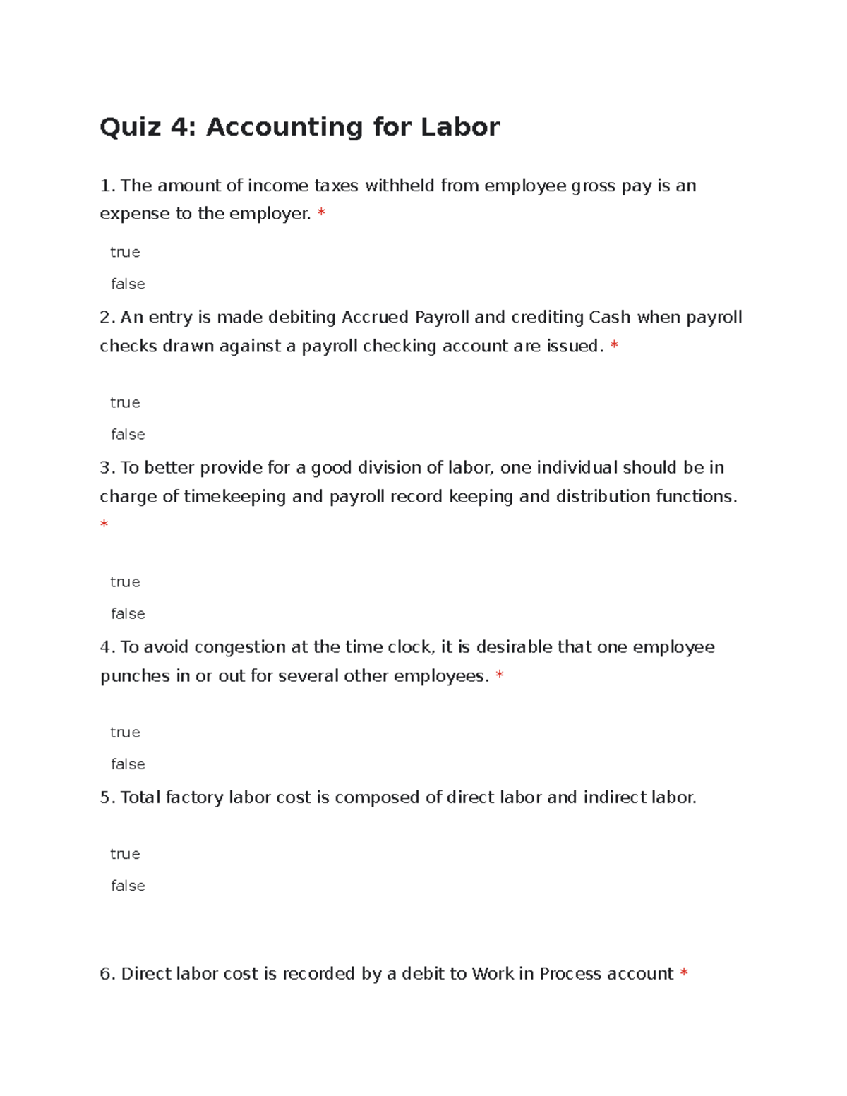 4 -Accounting-for-Labor - Quiz 4: Accounting for Labor The amount of ...