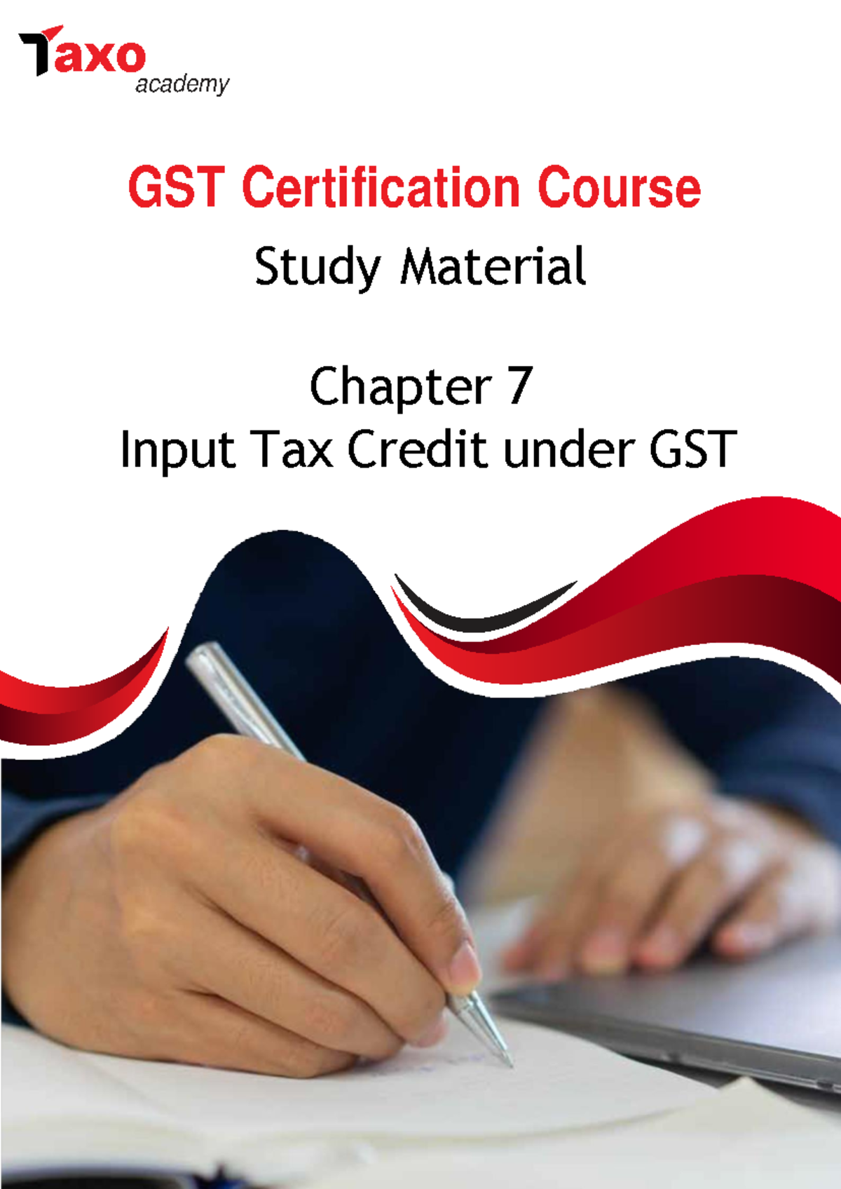 Chapter 7 Input Tax Credit under GST - axo academy GST Certification ...
