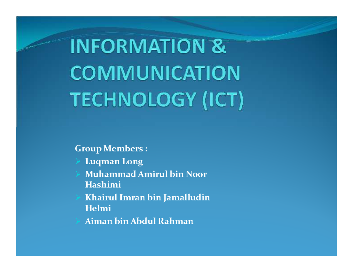 Ict - Group Members : Luqman Long Muhammad Amirul bin Noor Hashimi ...