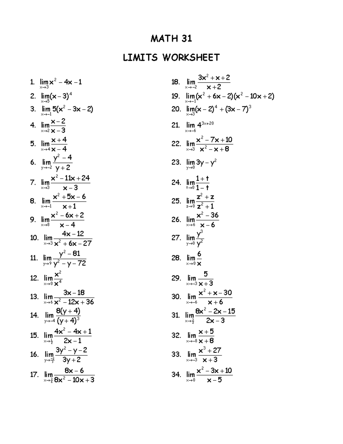 Limits Review Worksheet MATH 31 LIMITS WORKSHEET Lim X 4 X 1 2 X 3 Limits Review Worksheet MATH 31 LIMITS WORKSHEET Lim X 4 X 1 2 X 3