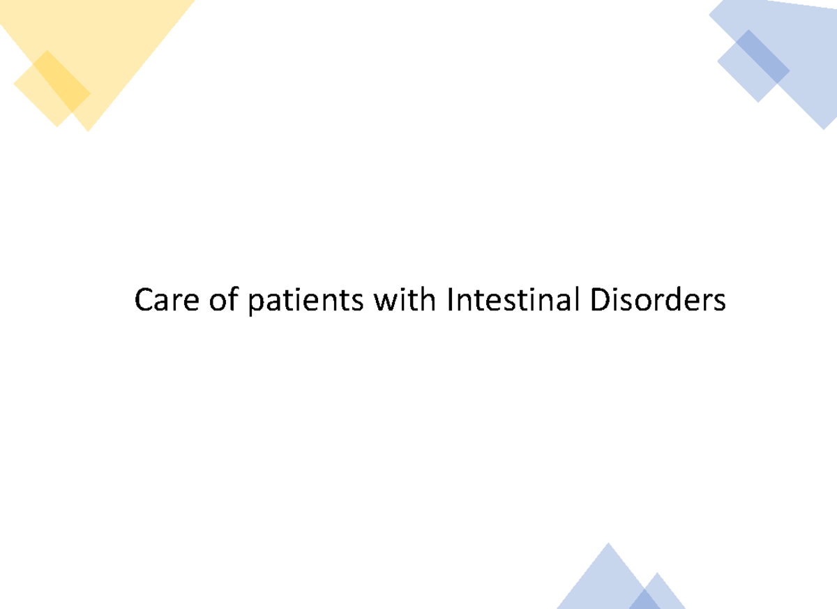 GI lower fall 23-1 - Care of patients with Intestinal Disorders ...