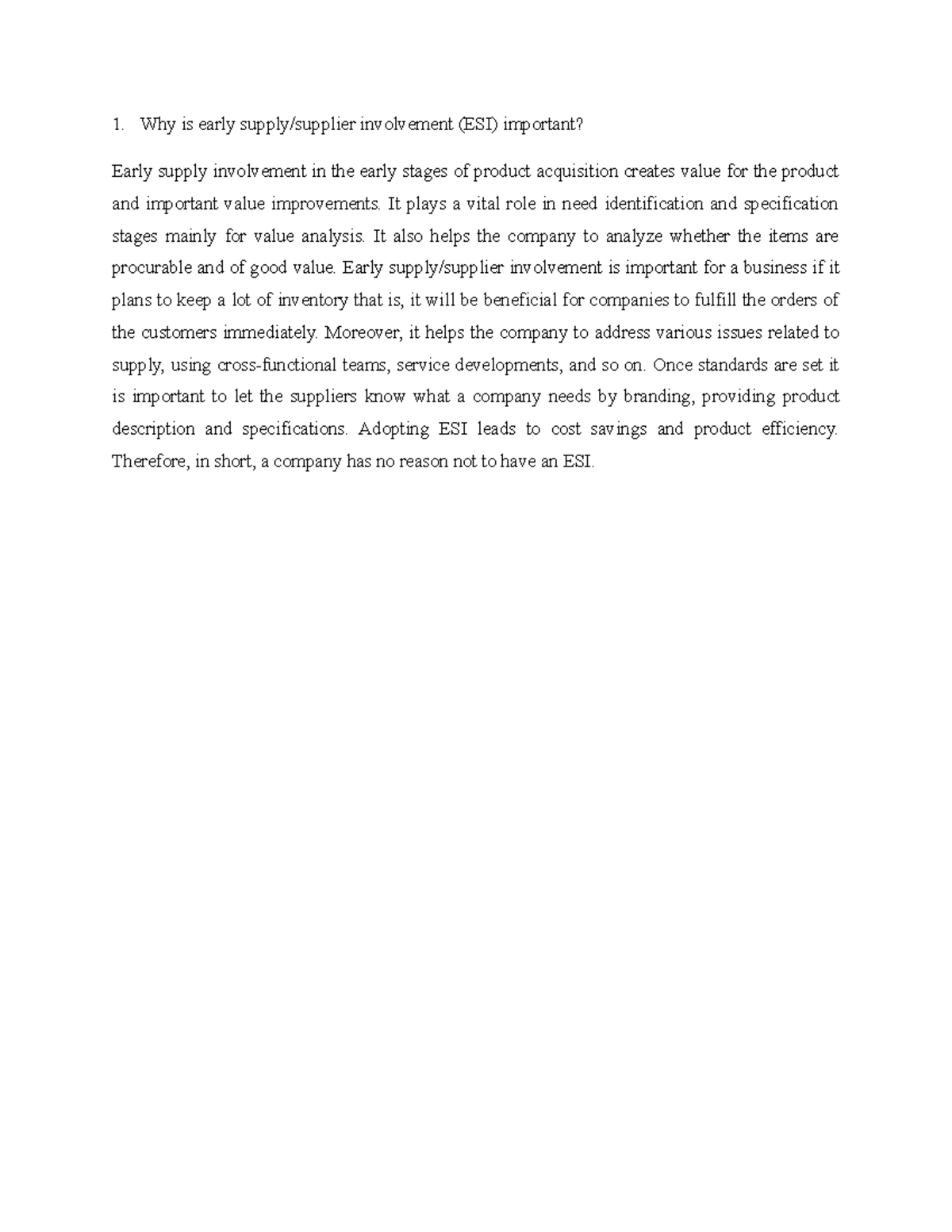 Chapter 6 EQs Q1 - Early supply/supplier involvement (ESI) - Why is ...