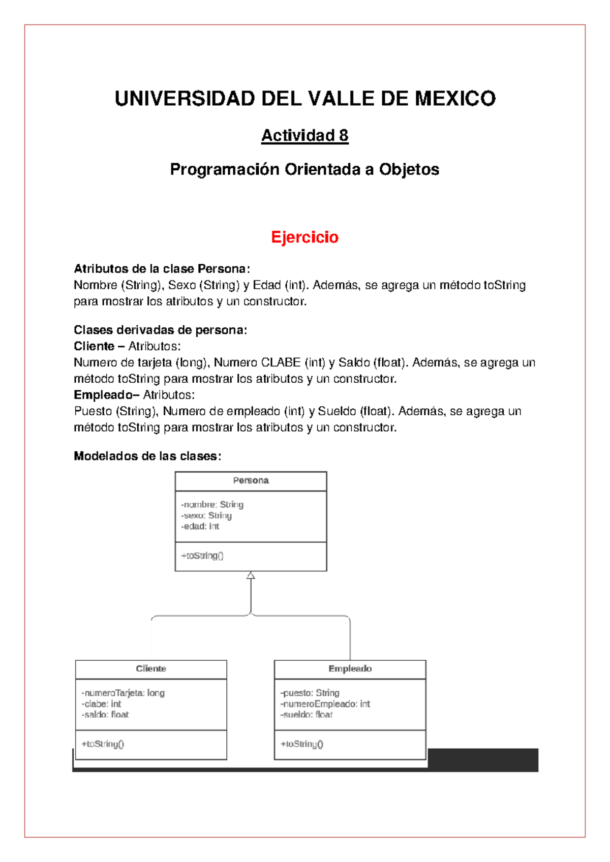 Actividad 8 Programacion orientada a objetos - UNIVERSIDAD DEL VALLE DE MEXICO Actividad 8 - Studocu