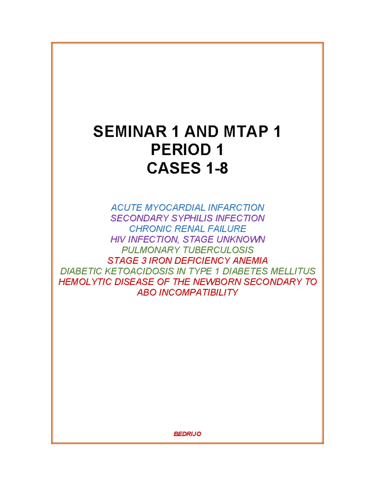 P1- Cases- Compilation - SEMINAR 1 AND MTAP 1 PERIOD 1 CASES 1- ACUTE ...