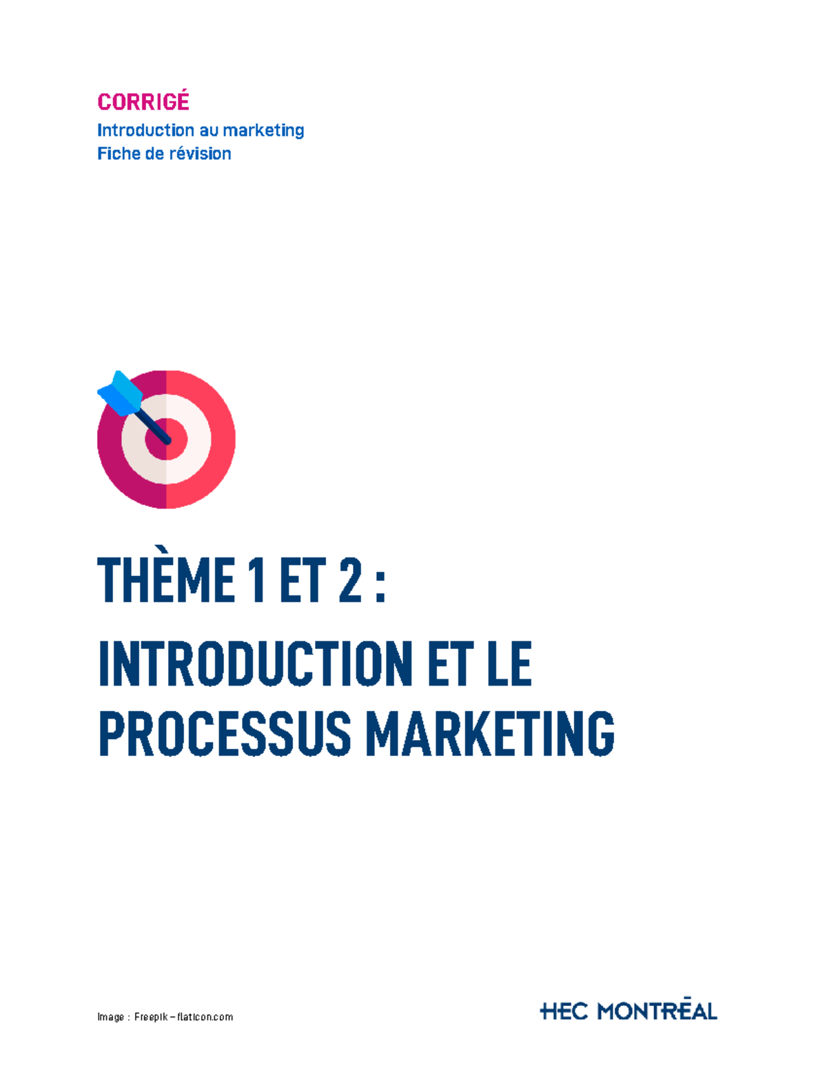Thèmes 1 et 2.Introduction et le processus Marketing corrige - CORRIGÉ Introduction au marketing ...