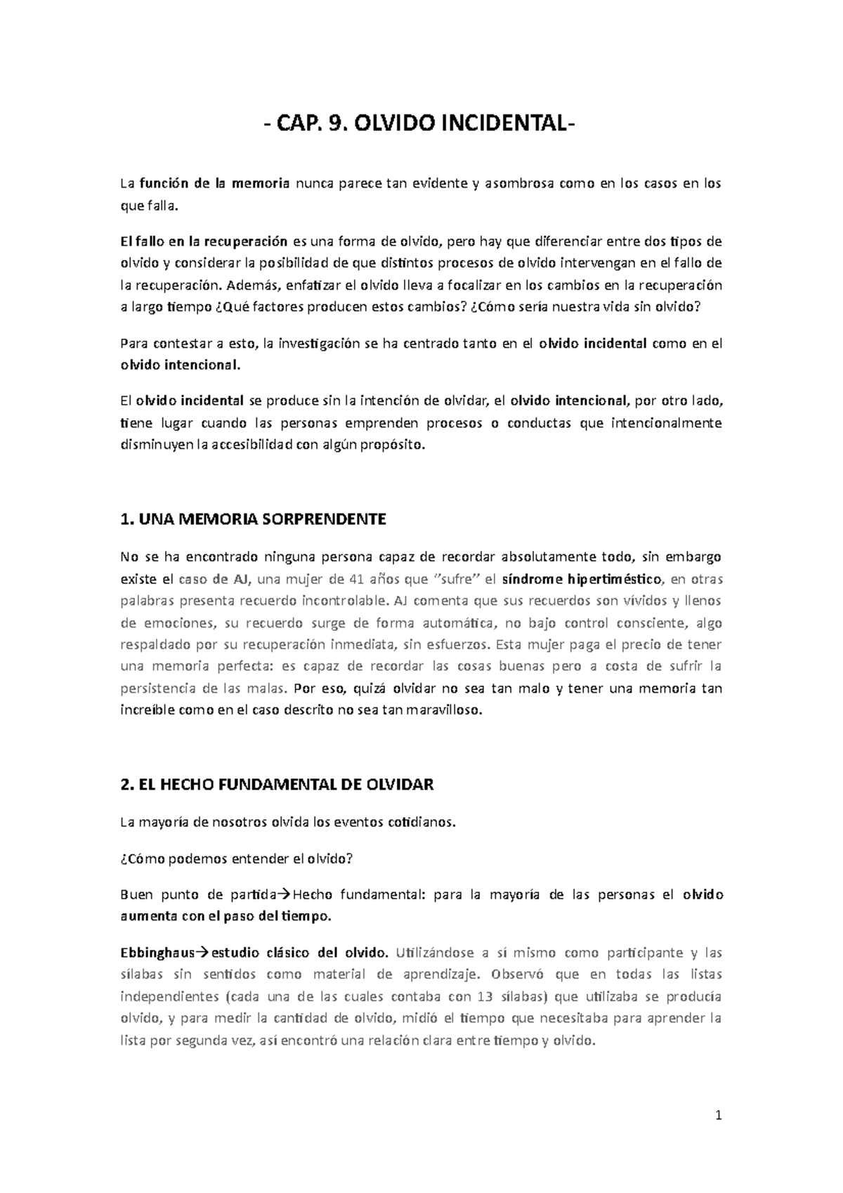 Resumen capítulos 9 y 10 - CAP. 9. OLVIDO INCIDENTAL- La función de la ...