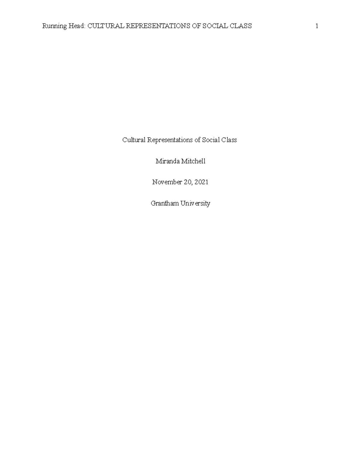 SO101 Mitchell W 6Assignment - Running Head: CULTURAL REPRESENTATIONS OF SOCIAL CLASS 1 Cultural ...
