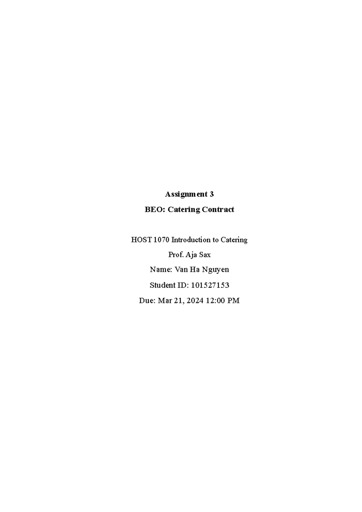 Asignment 3 - BEO - BEO - Assignment 3 BEO: Catering Contract HOST 1070 Introduction to Catering ...