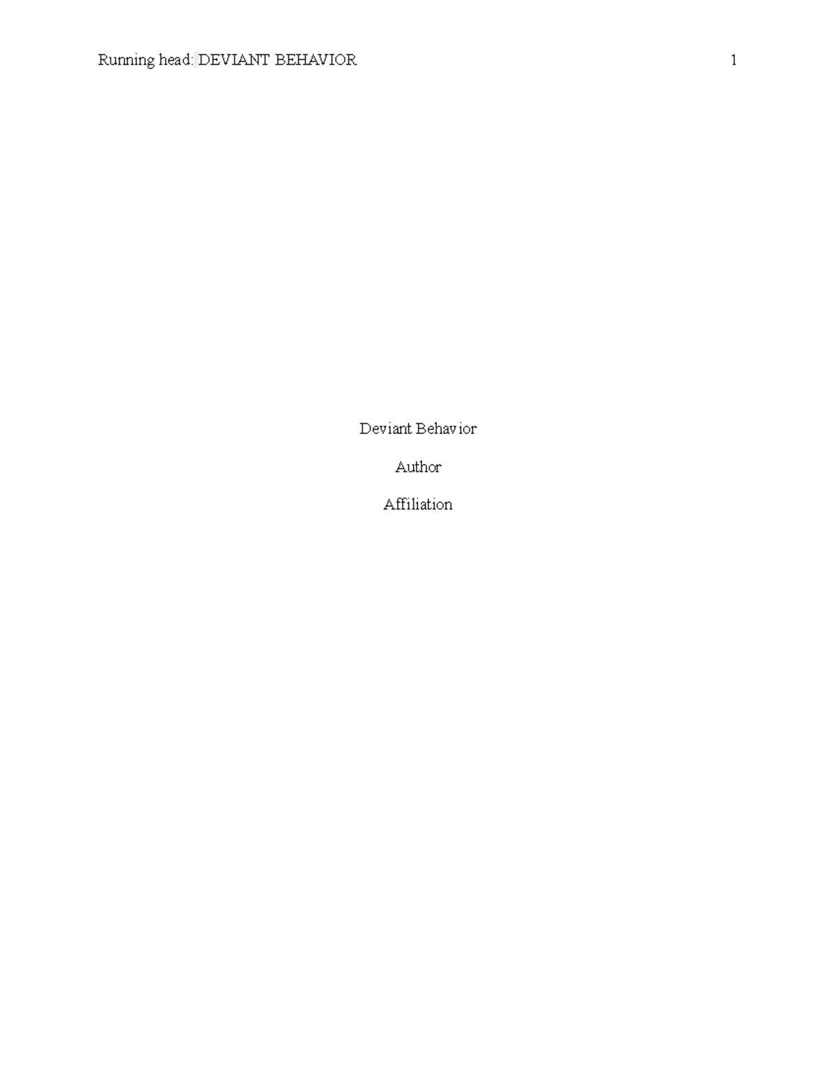 Deviant Behavior - Deviance can either be formal or informal. Formal ...