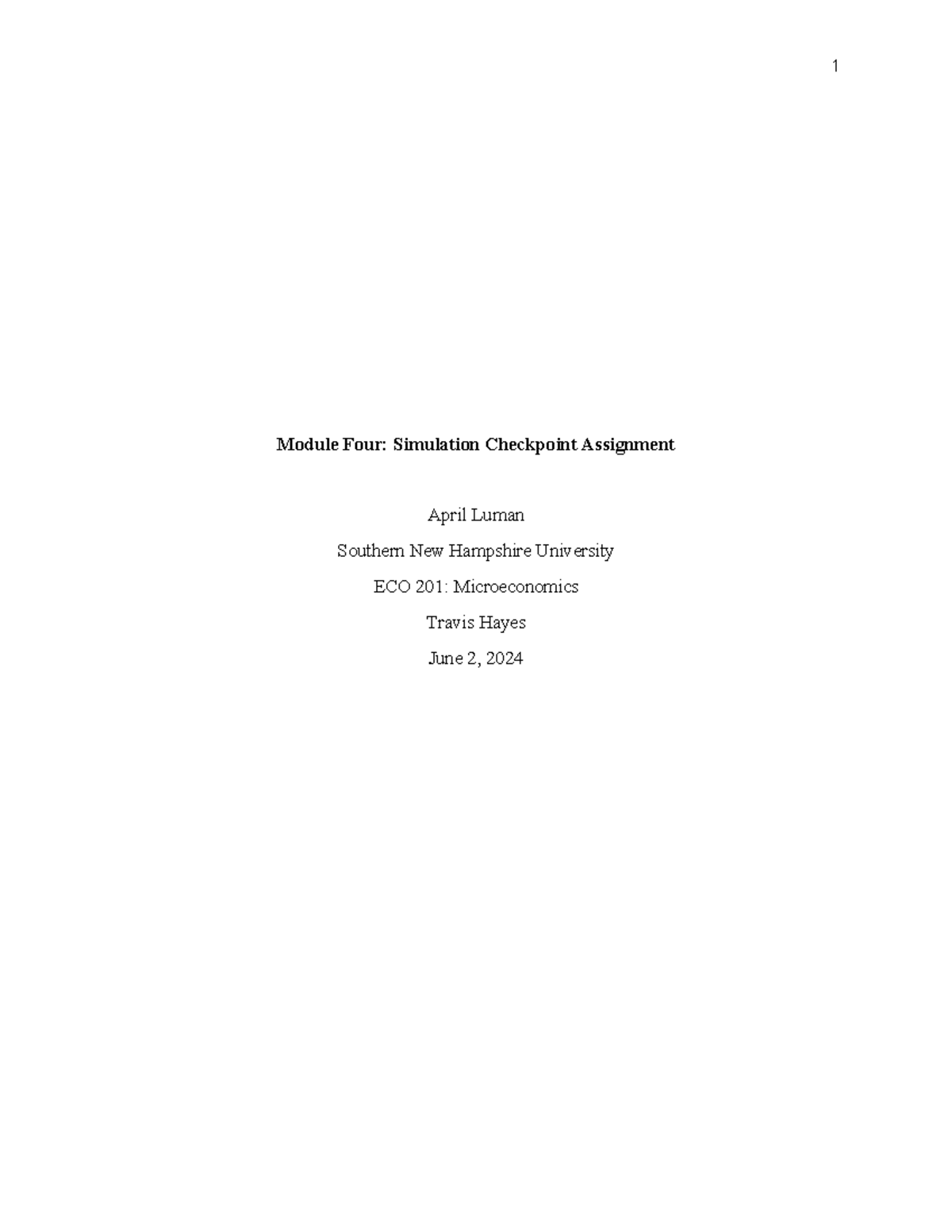 Eco 201 Module Four Simulation Checkpoint Assignment Module Four Simulation Checkpoint