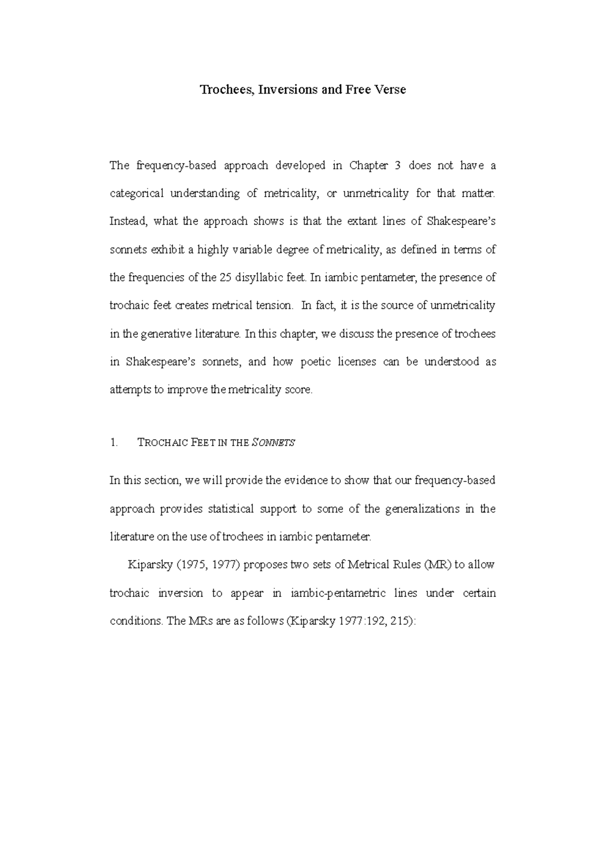 Trochees, Inversions and Free Verse - Instead, what the approach shows ...