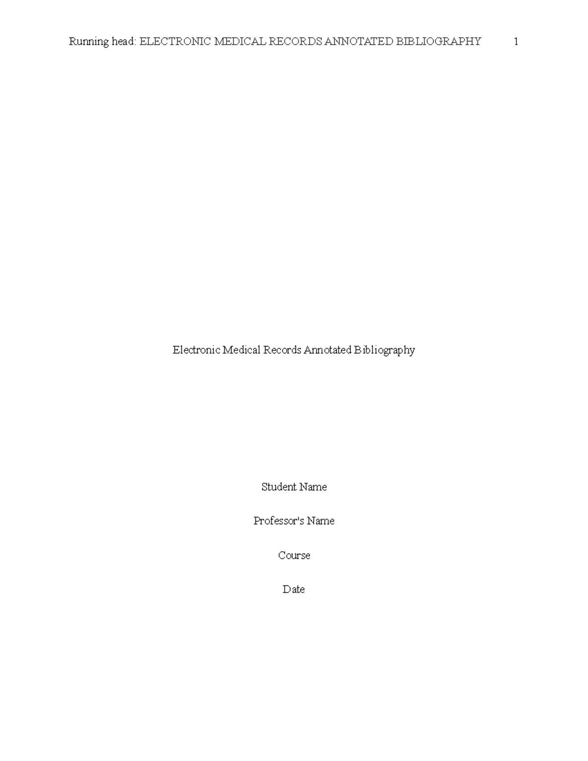 Electronic medical records annotated Bibliography - Running head ...