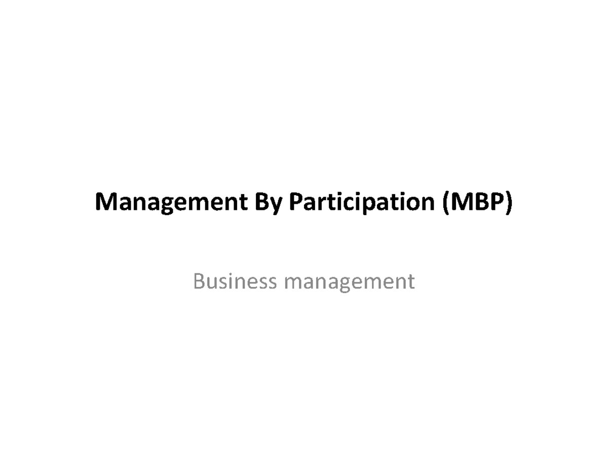 Mbp - Management by participation - Management By Participation (MBP ...