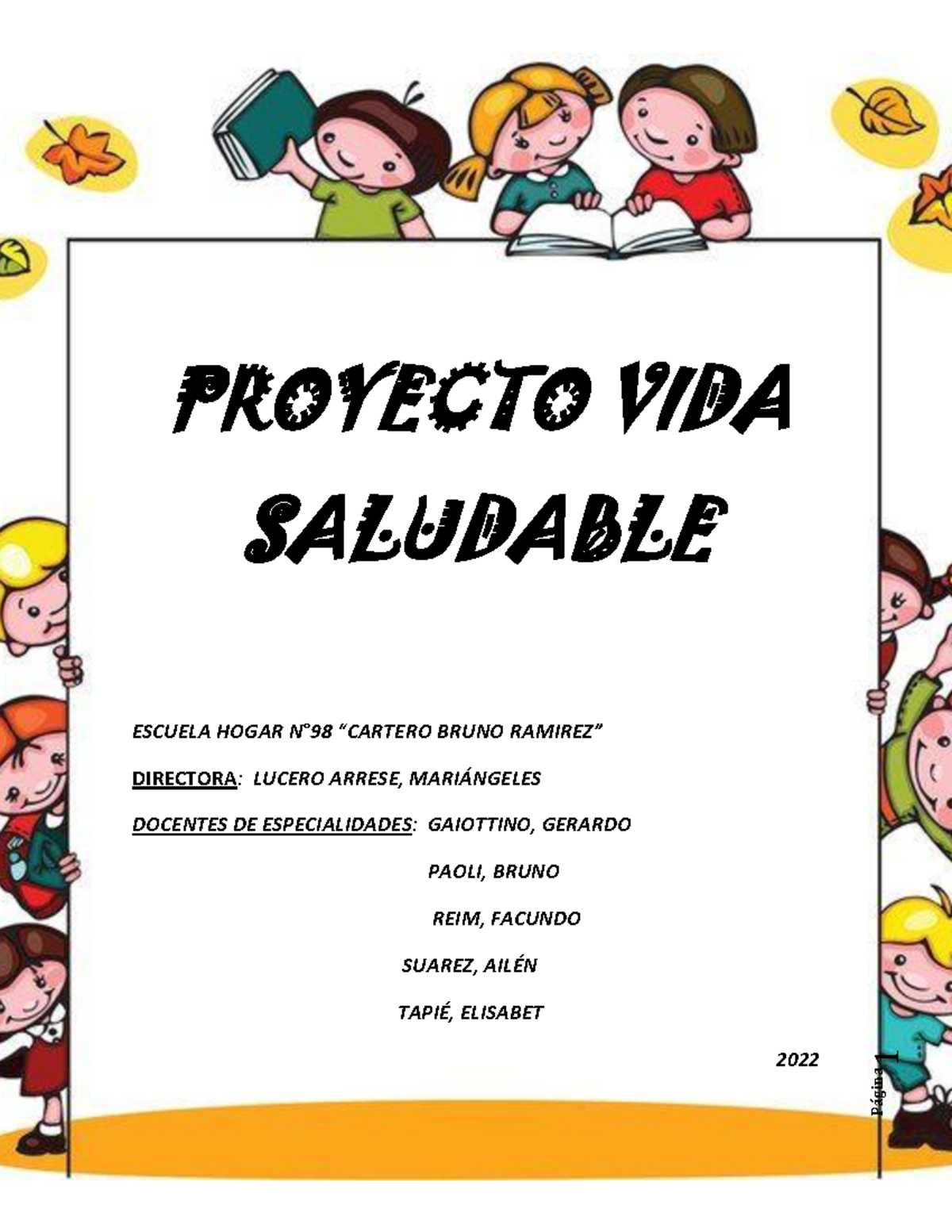 VIDA Saludable definitivo - 1 PROYECTO VIDA SALUDABLE ESCUELA HOGAR N ...