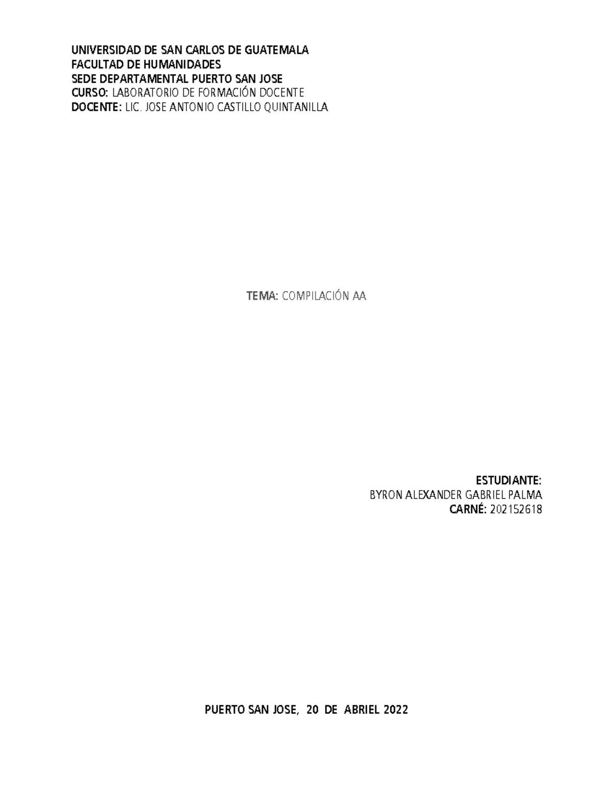 Compilación AA - Byron Gabriel Palma - UNIVERSIDAD DE SAN CARLOS DE ...