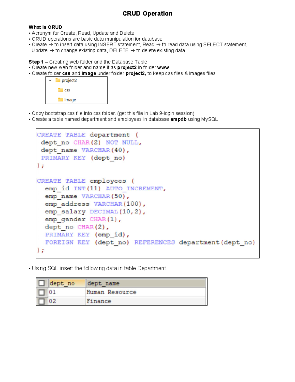 CRUD CSC574 LAB - CRUD Operation What is CRUD Acronym for Create, Read, Update and Delete CRUD ...