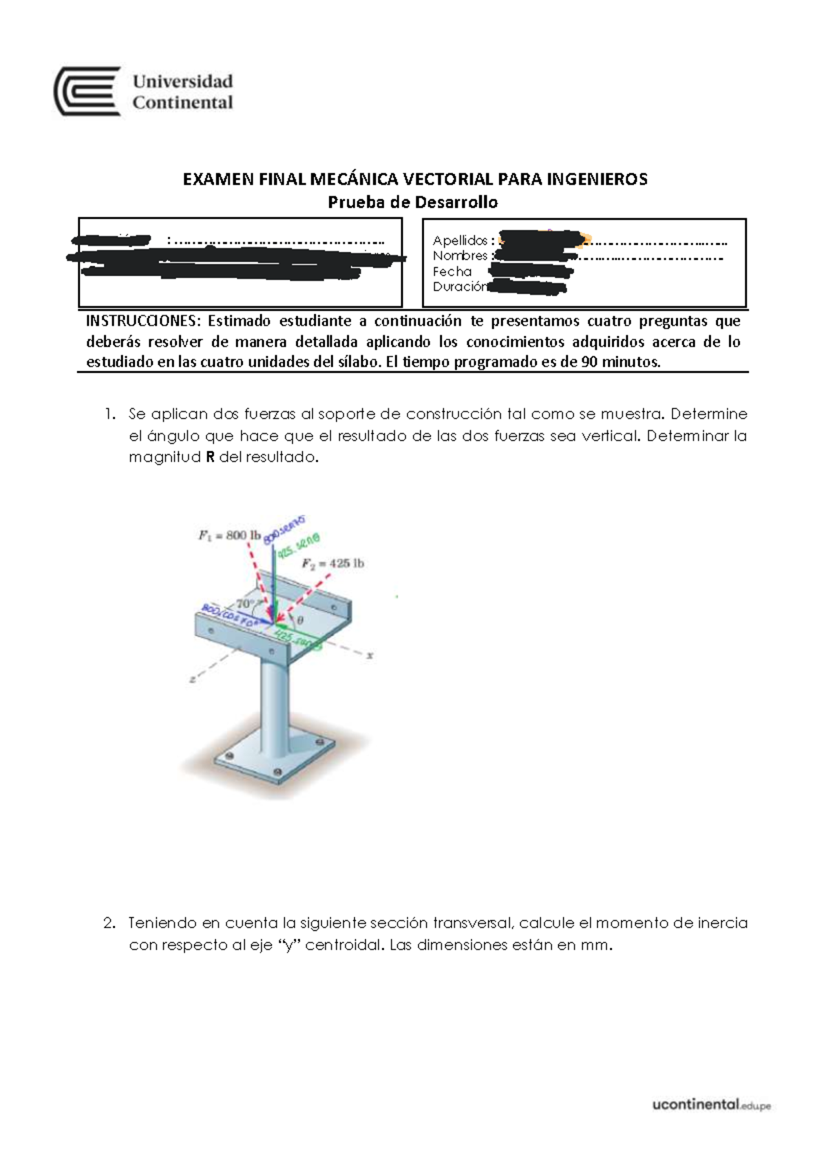 Examen Final MVPI 2023 10 B Prueba de Desarrollo - EXAMEN FINAL MEC¡NICA VECTORIAL PARA ...