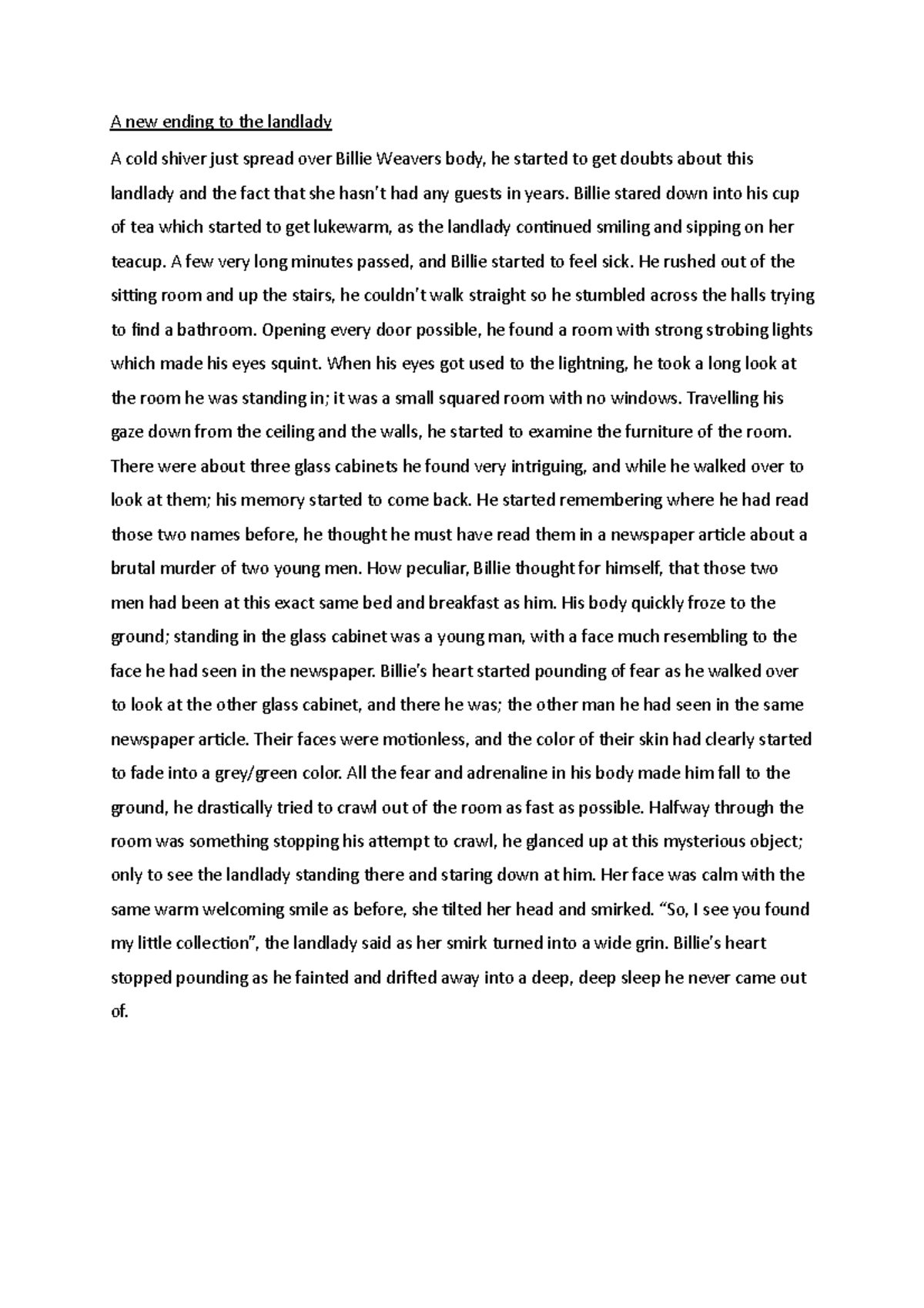 A new ending to the landlady - Billie stared down into his cup of tea ...