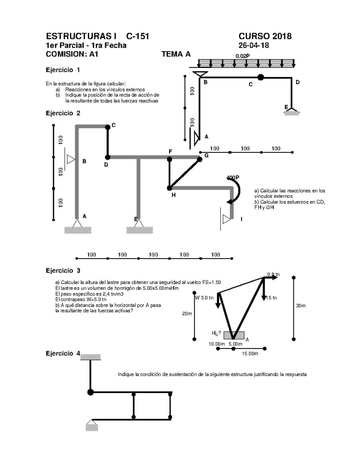 2018-1er Parcial 1ra Fecha Com A1 - ESTRUCTURAS I 1er Parcial - 1ra ...