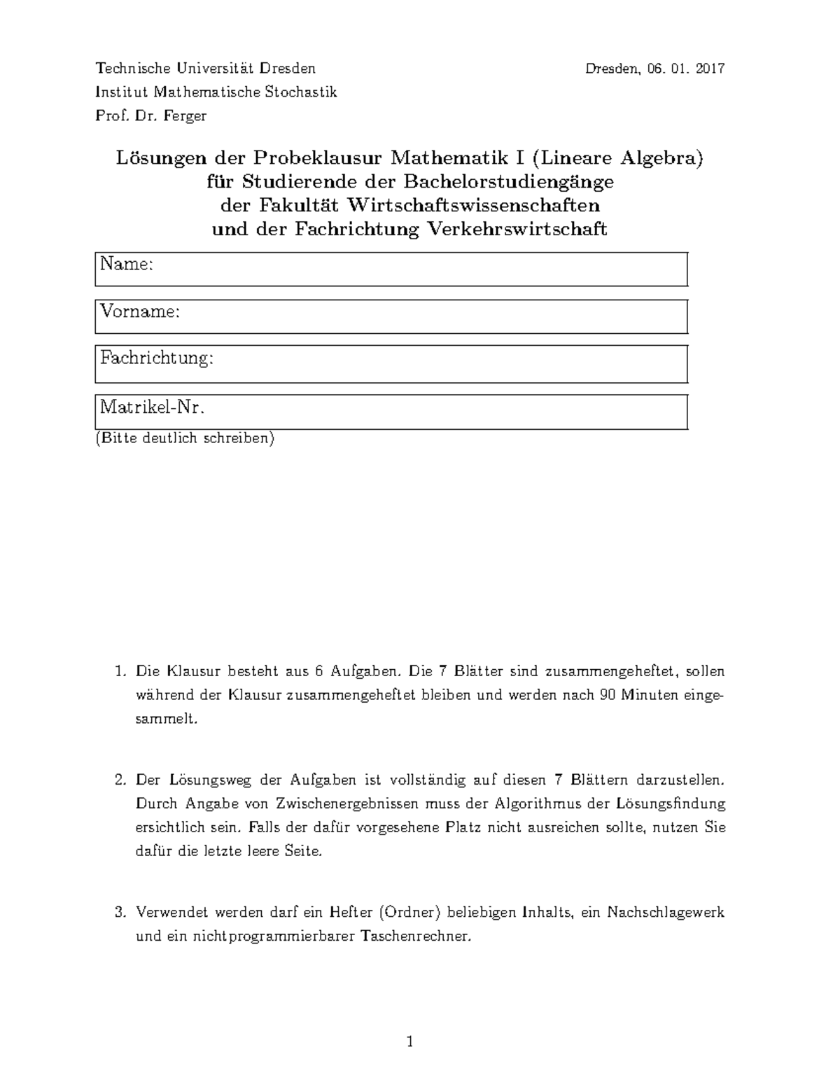 Probeklausur 2017 Mathe 1-Loesungen - Technische Universit ̈ at Dresden Dresden, 06. 01. 2017 ...