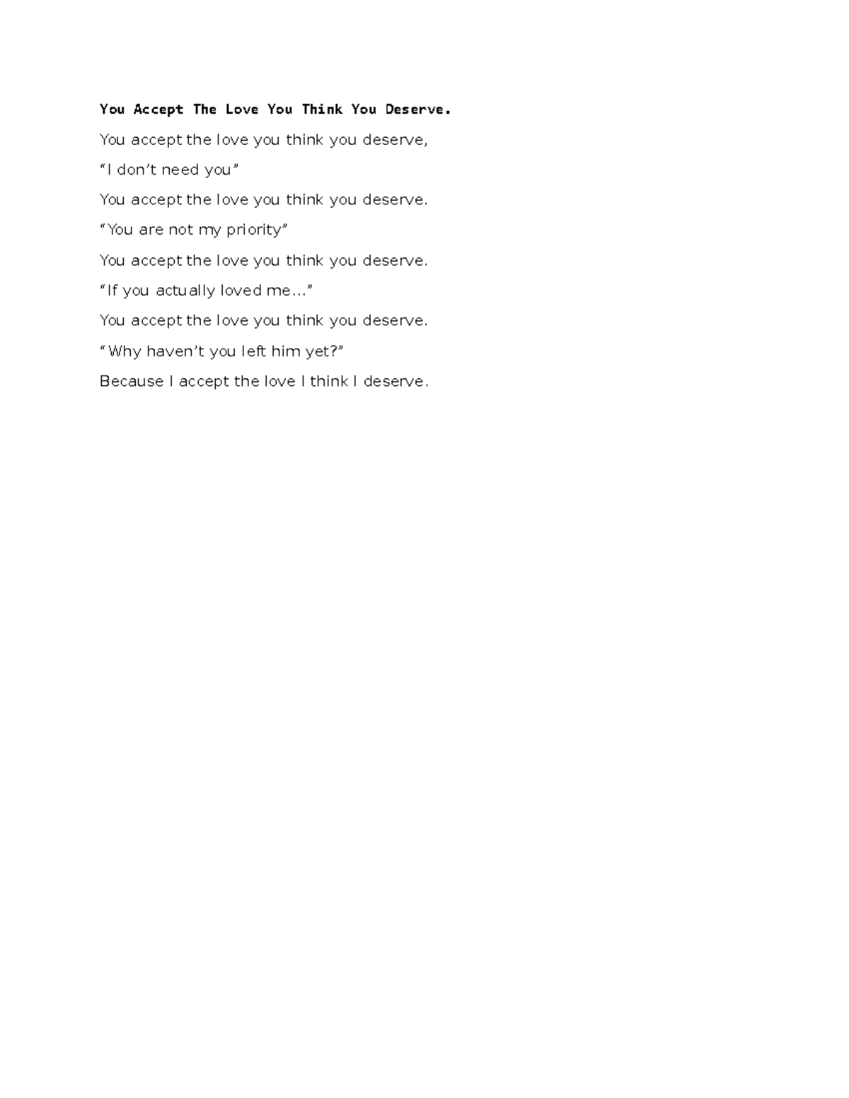 Toxic - rhetorics poem - You Accept The Love You Think You Deserve. You ...