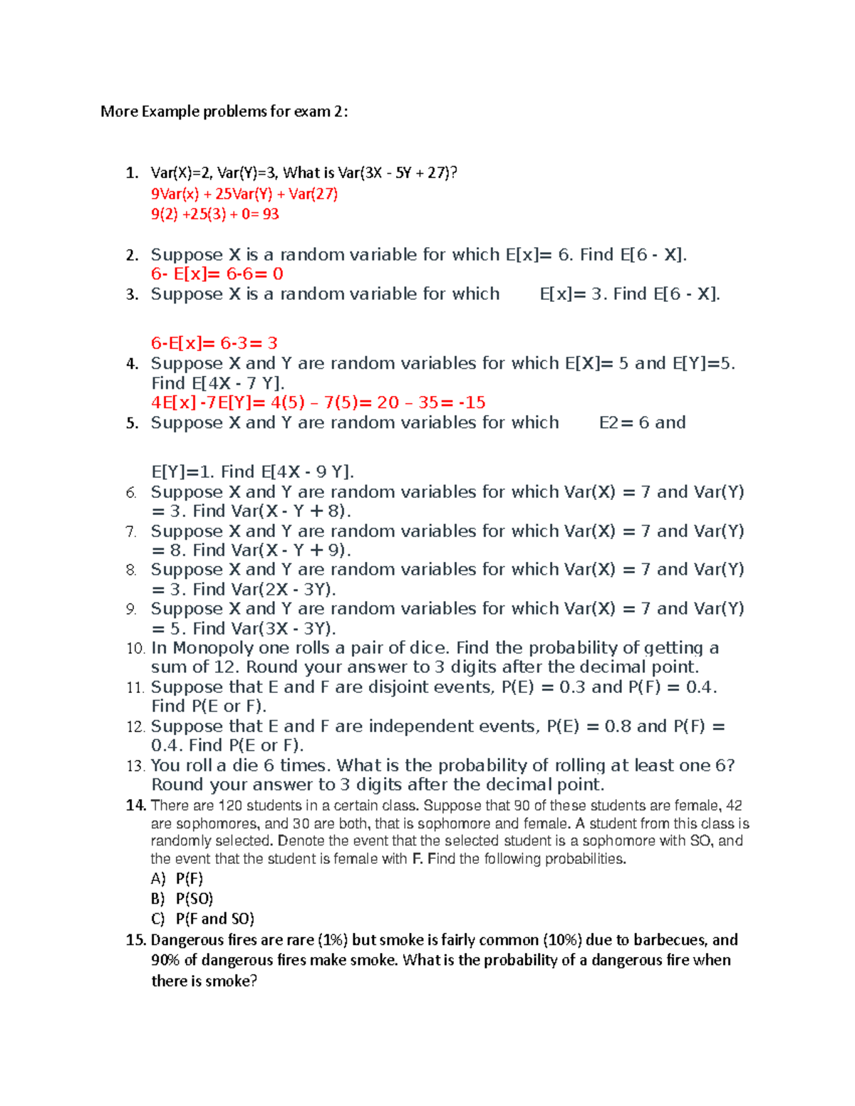 More Example problems for exam 2 - Find E[6 - X]. 6- E[x]= 6-6= 0 ...