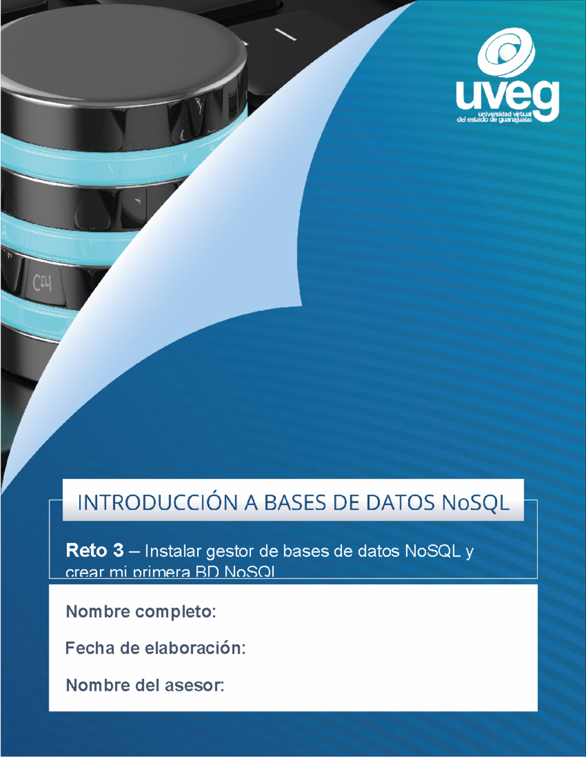 Reto3 Instalar gestor de bases de datos No SQL y crear mi primera BD No SQL - Nombre completo ...