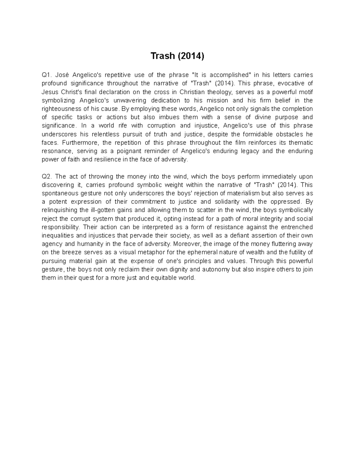 Trash (2014 ) - Trash (2014) Q1. José Angelico's repetitive use of the ...