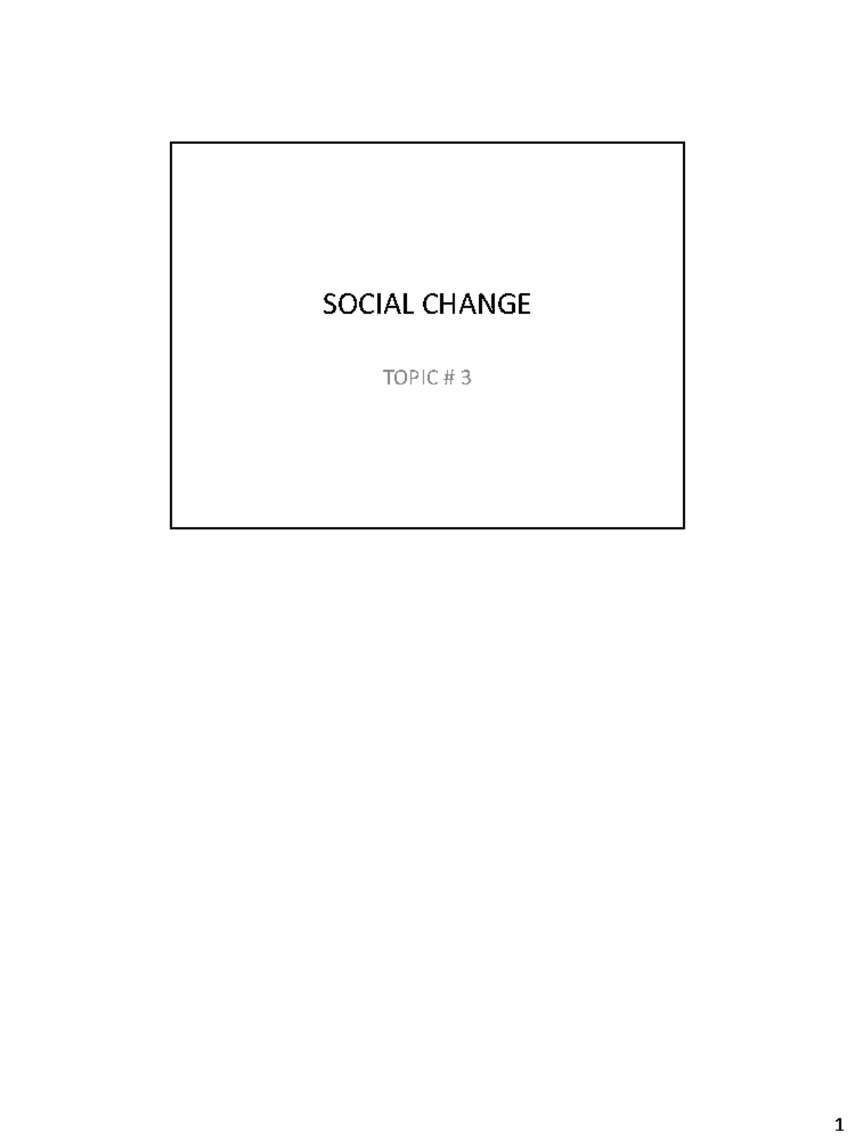 Social Change - lecture note - SOCIAL CHANGE TOPIC # 3 DEFINITION ...