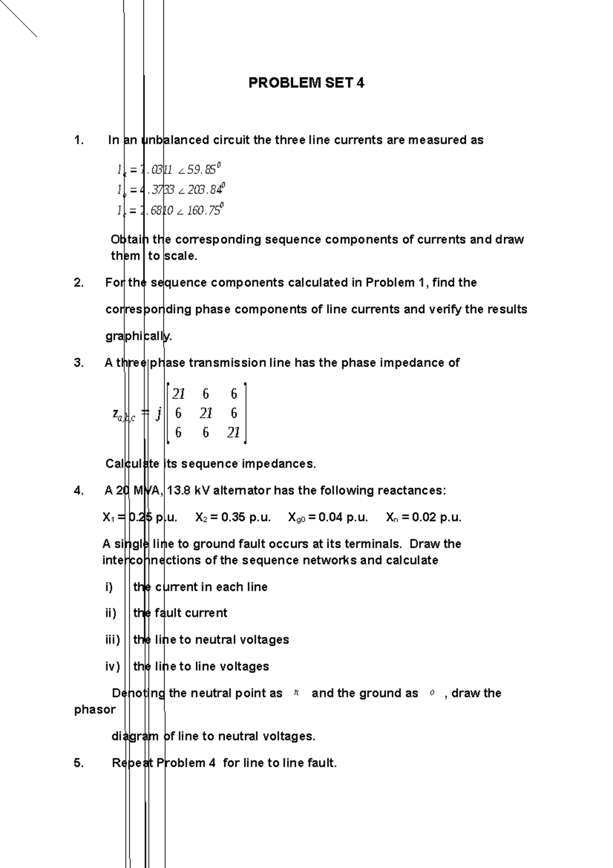 Problem Set 4 - ####### PROBLEM SET 4 In an unbalanced circuit the ...