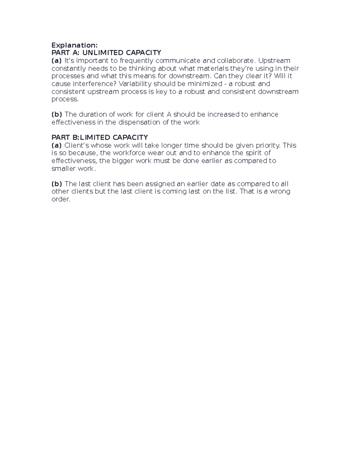 Explanation - good - Explanation: PART A: UNLIMITED CAPACITY (a) It's ...