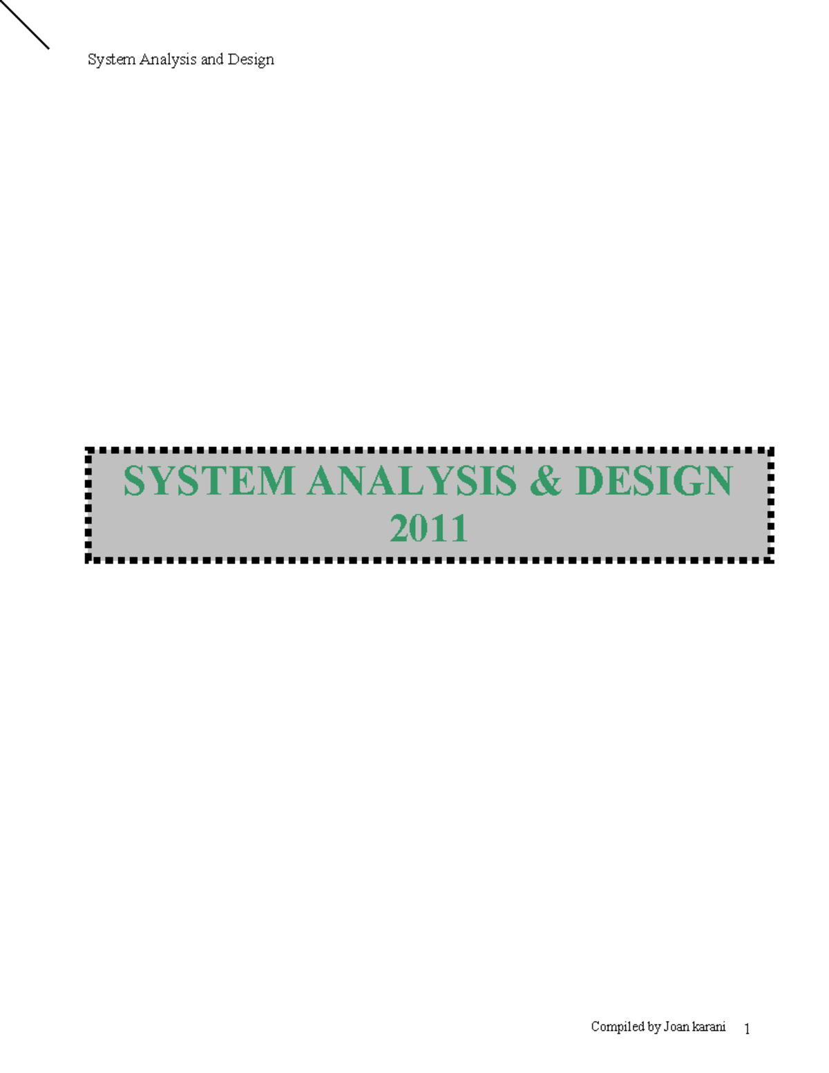 Sad notes final 1 - Compiled by Joan karani SYSTEM ANALYSIS & DESIGN ...