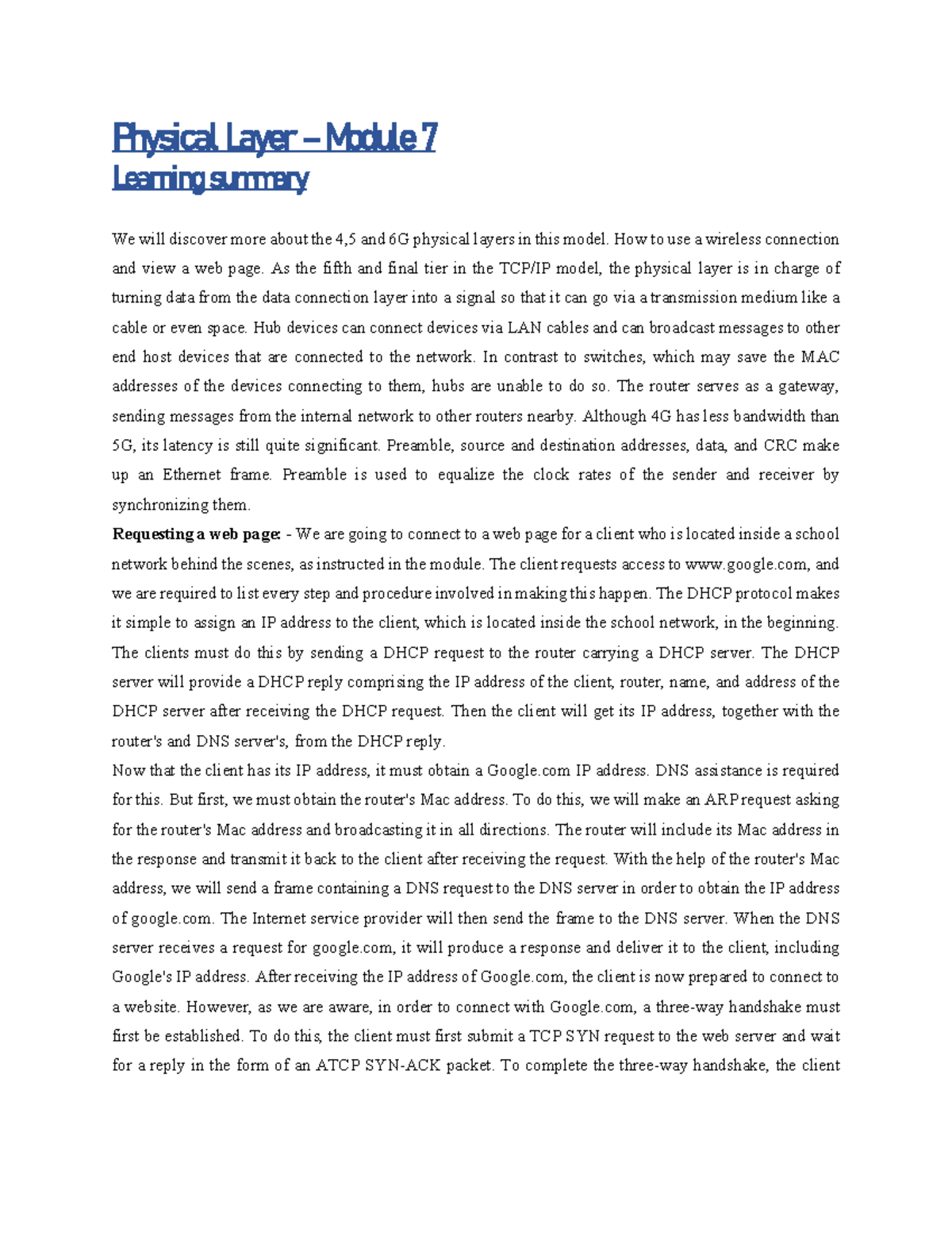 Summary - ihihoih - Physical Layer – Module 7 Learning summary We will discover more about the 4 ...