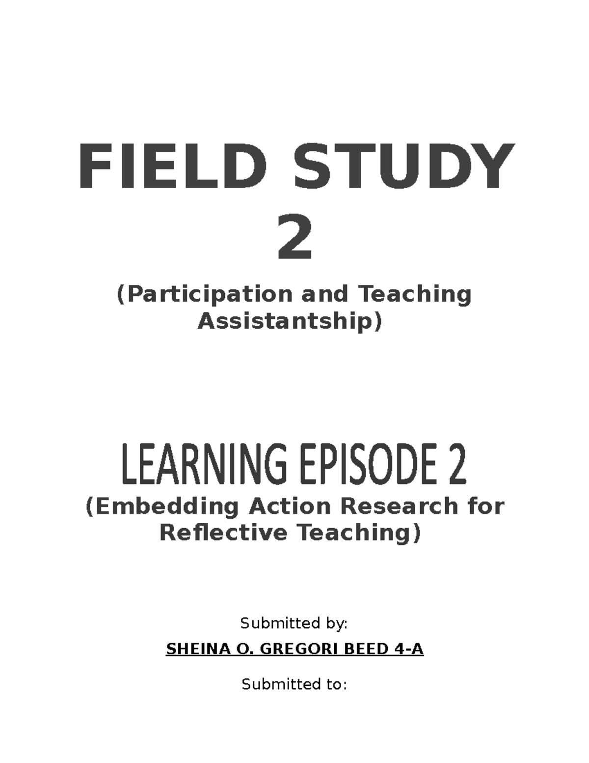 FS2 EP2 (Gregori, BEED 4-A) - FIELD STUDY 2 (Participation and Teaching Assistantship ...