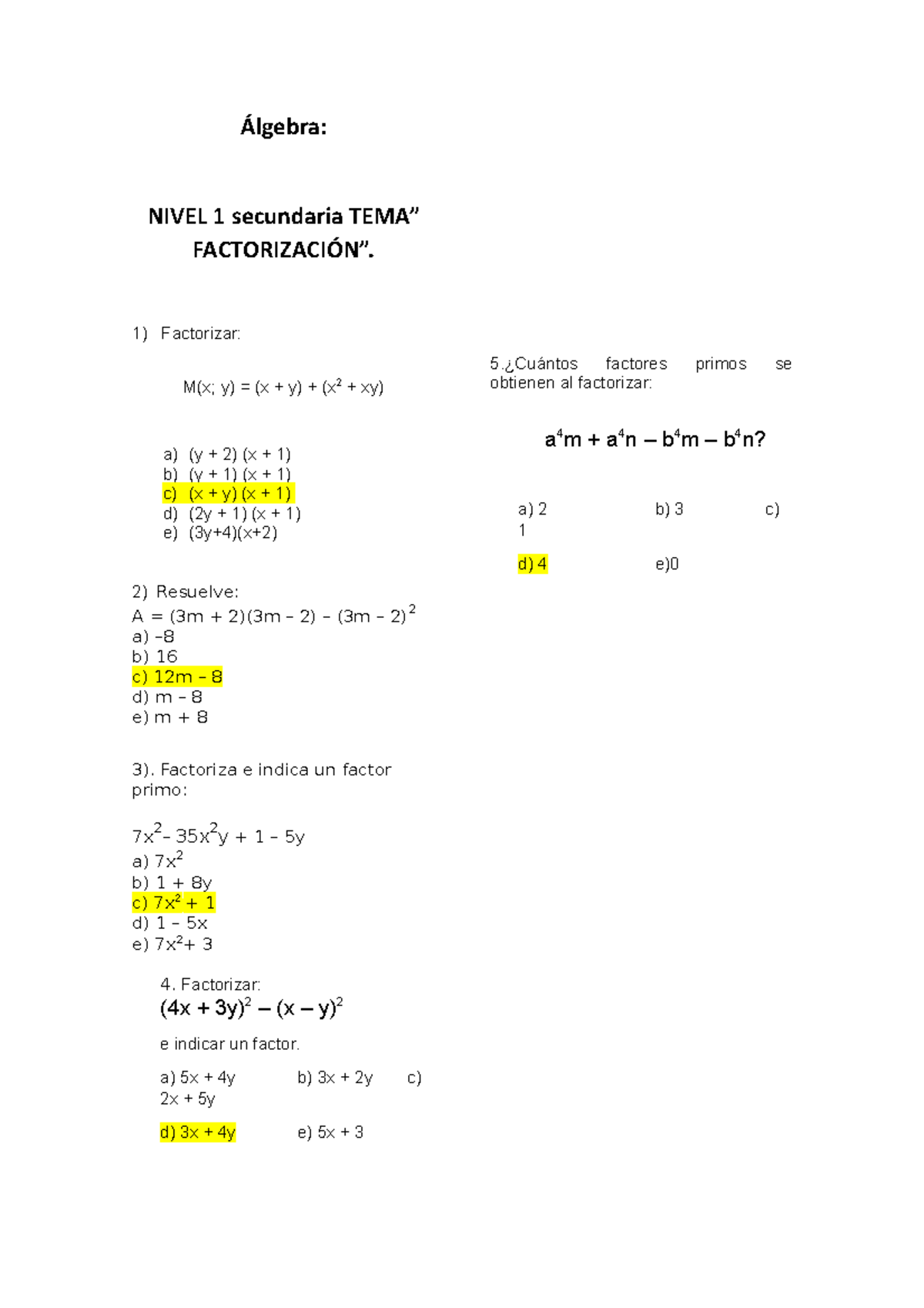 Preguntas DE MATE PARA Primero SEC - Álgebra: NIVEL 1 secundaria TEMA” FACTORIZACIÓN ...