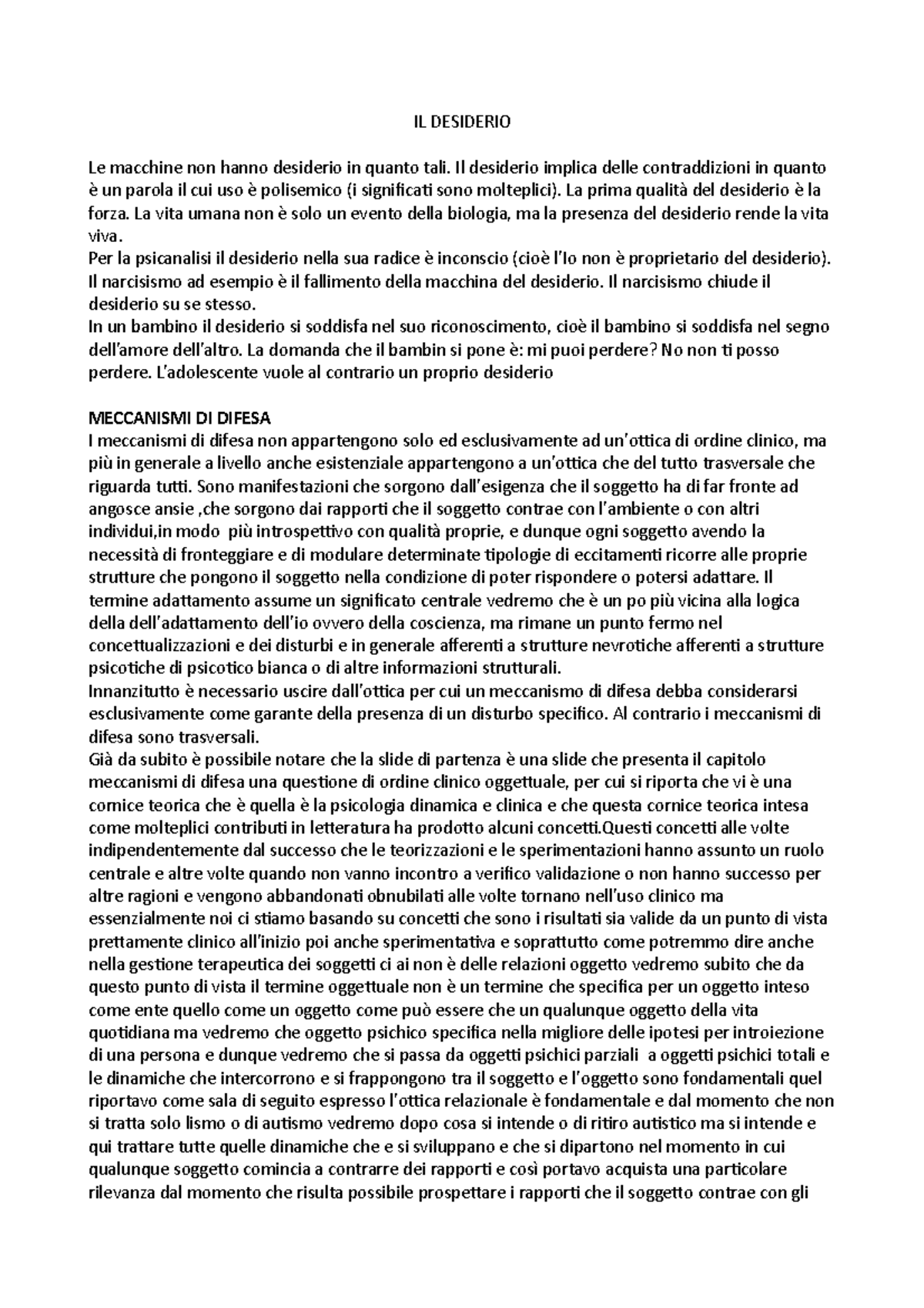 IL Desiderio - IL DESIDERIO Le macchine non hanno desiderio in quanto ...