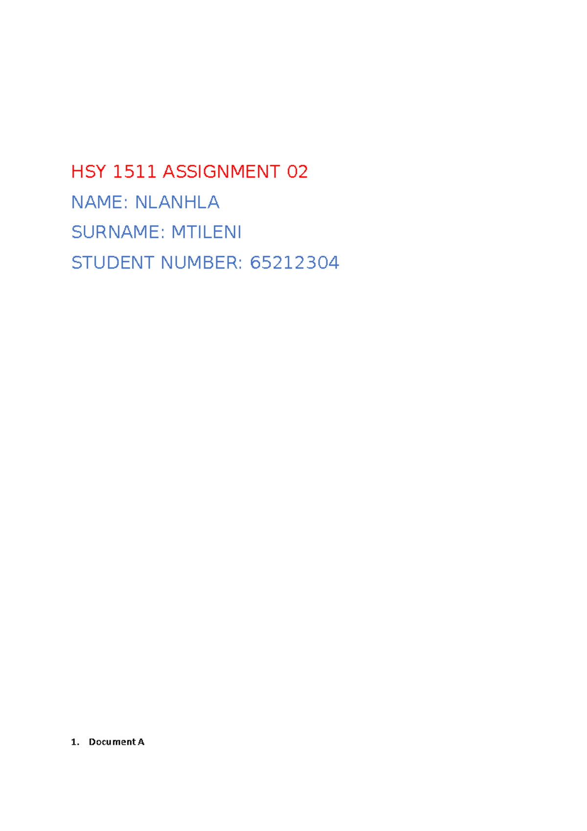 HSY 1511 Assignment 02 - HSY 1511 ASSIGNMENT 02 NAME: NLANHLA SURNAME: MTILENI STUDENT NUMBER ...