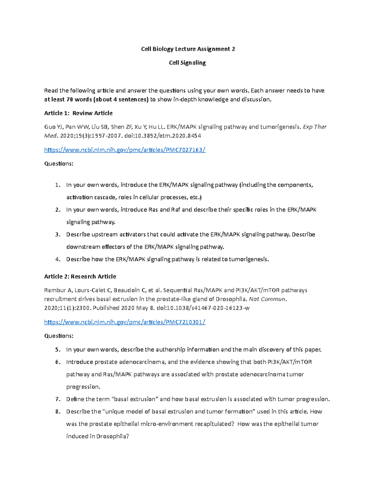 Cell Biology Lecture Assignment 2 - Each answer needs to have at least ...